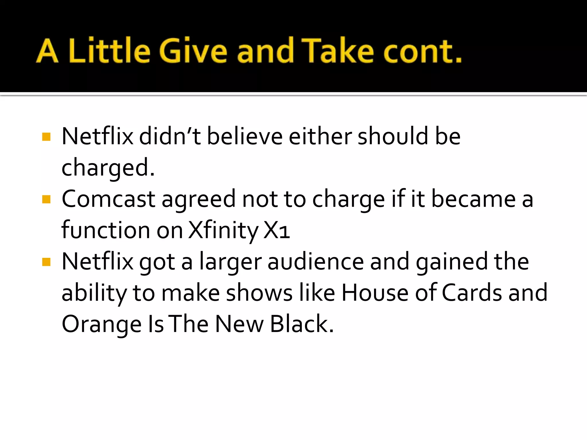 The conflict between netflix and comcast | PPTX