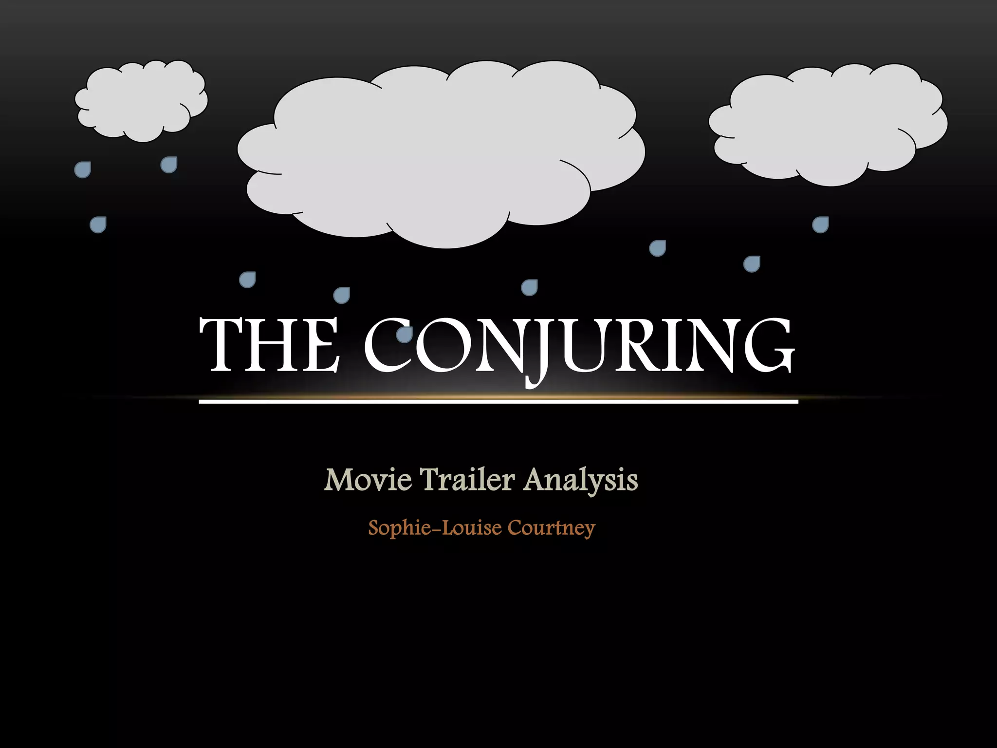 Trailer Analysis: The Conjuring | PPTX