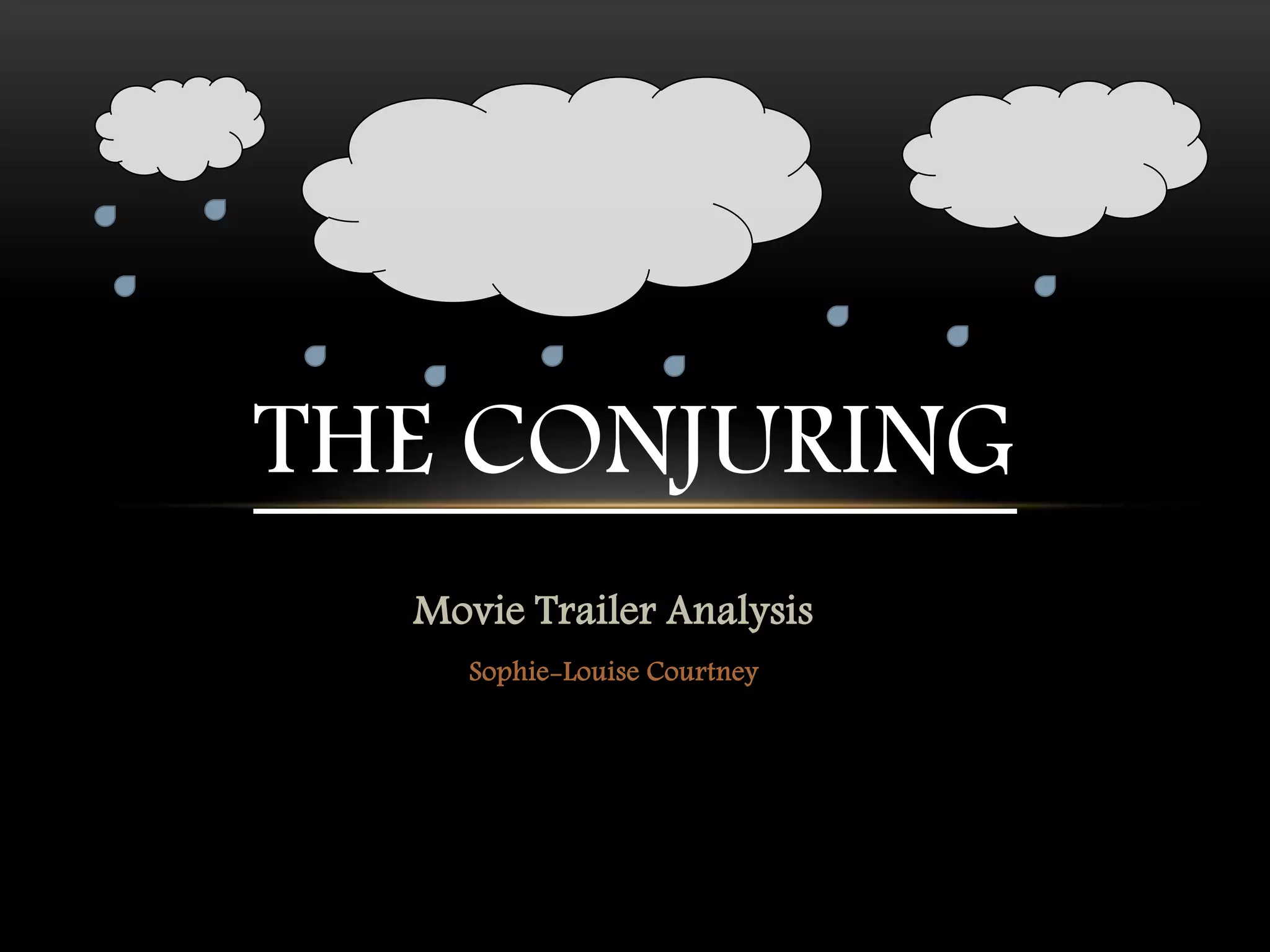 Movie Trailer Analysis: The Conjuring | PPTX