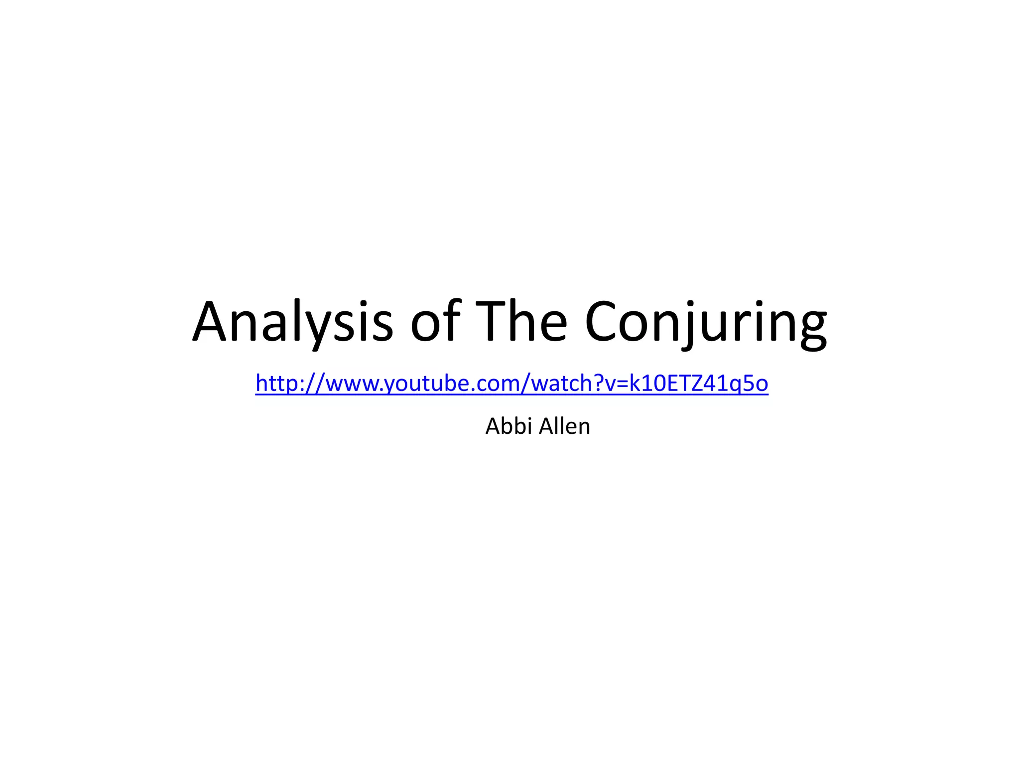 The conjuring analysis | PPTX