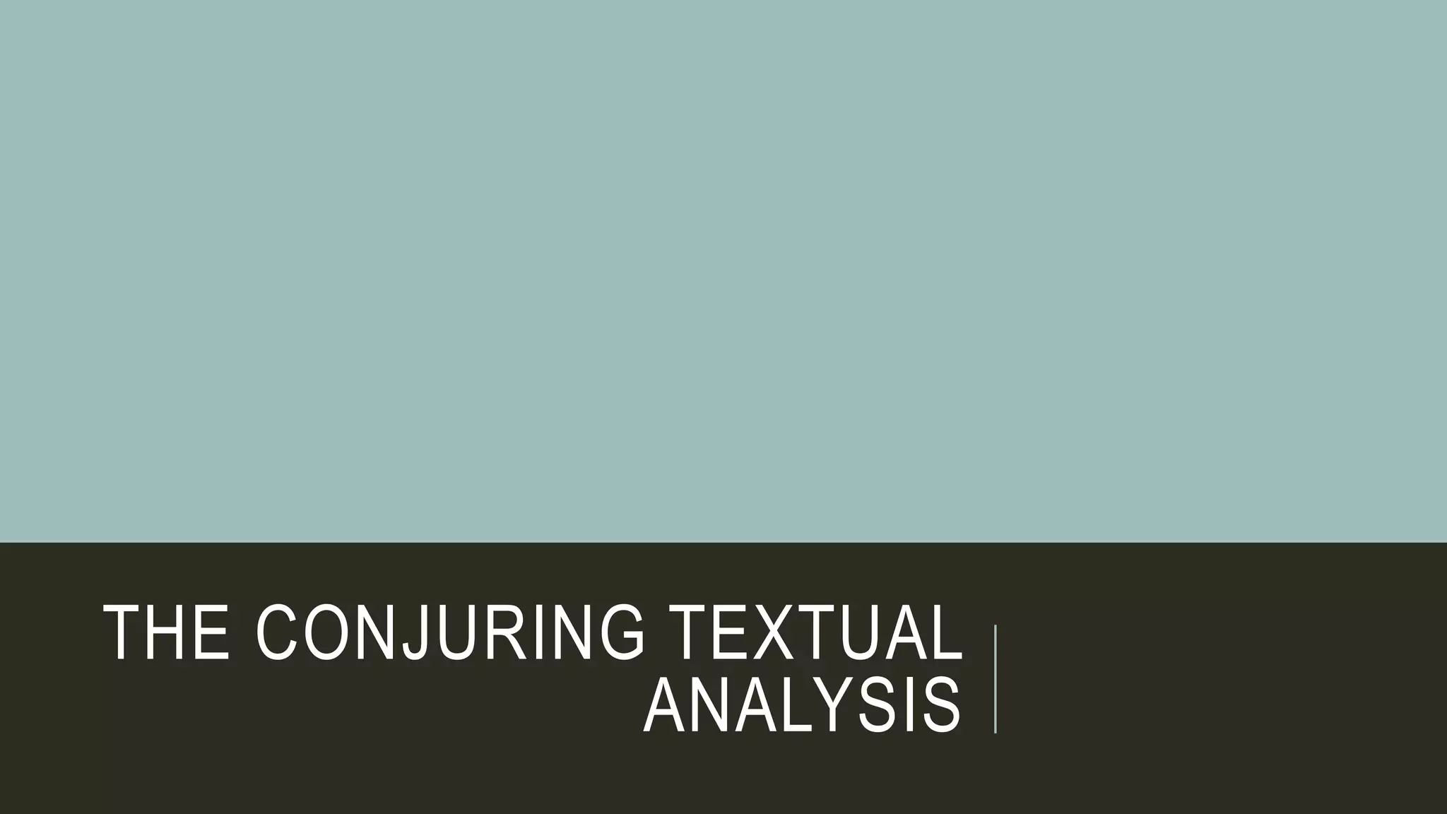 The Conjuring Textual Analysis | PPT