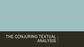 The Conjuring Textual Analysis | PPT