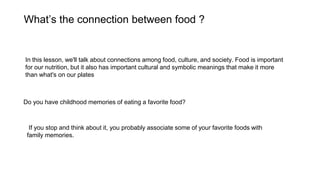 The connection between food and culture | PPTX