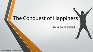 The conquest of happiness | PPSX