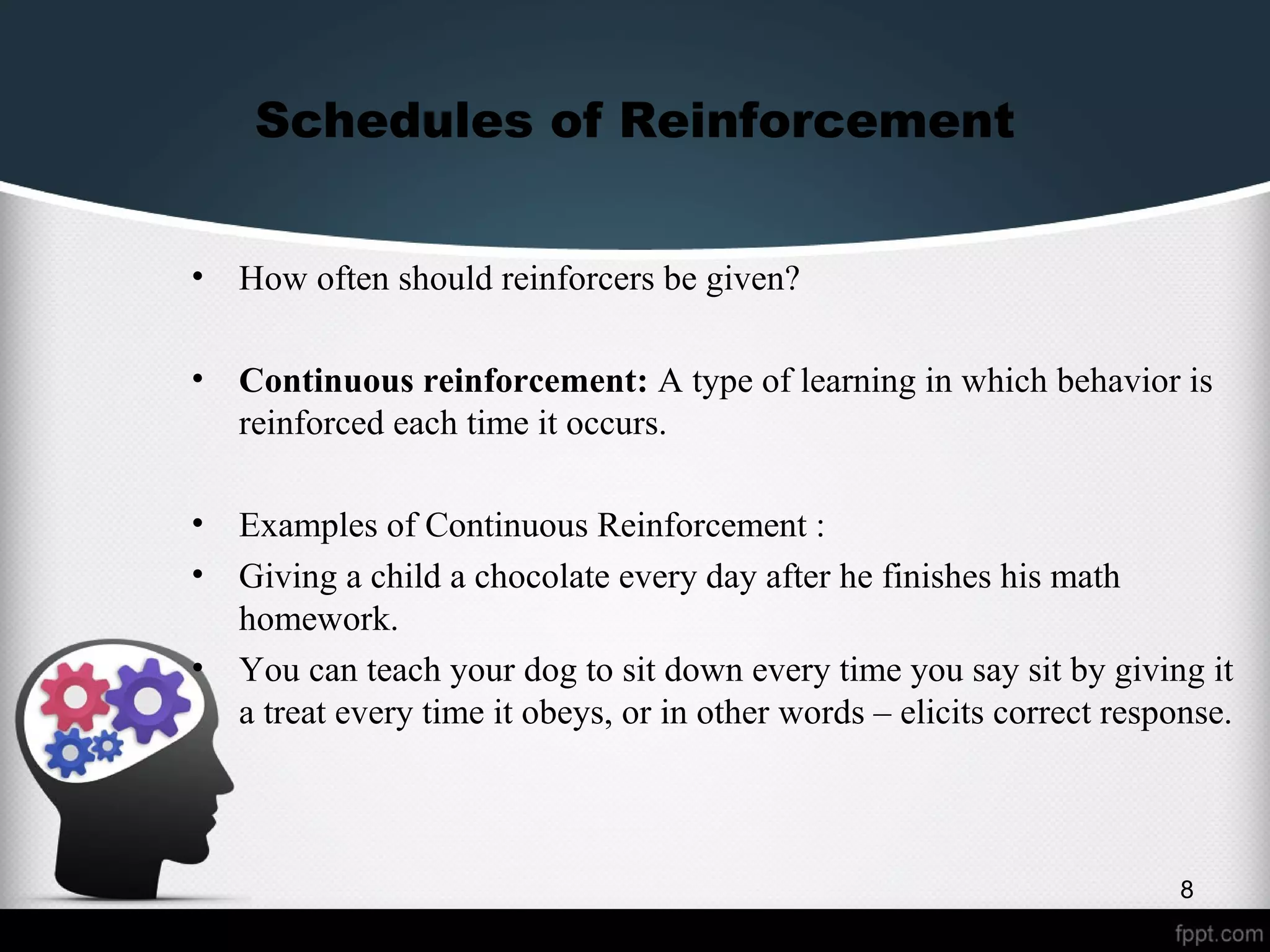 The consequences of behavior & schedules of reinforcement. | PPT