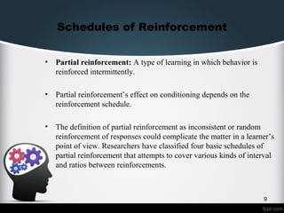 The consequences of behavior & schedules of reinforcement. | PPT