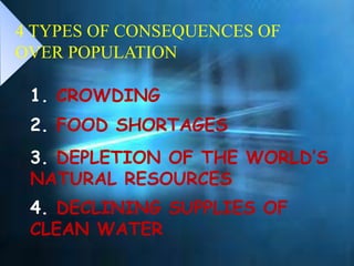 The consequences of over population | PPTX