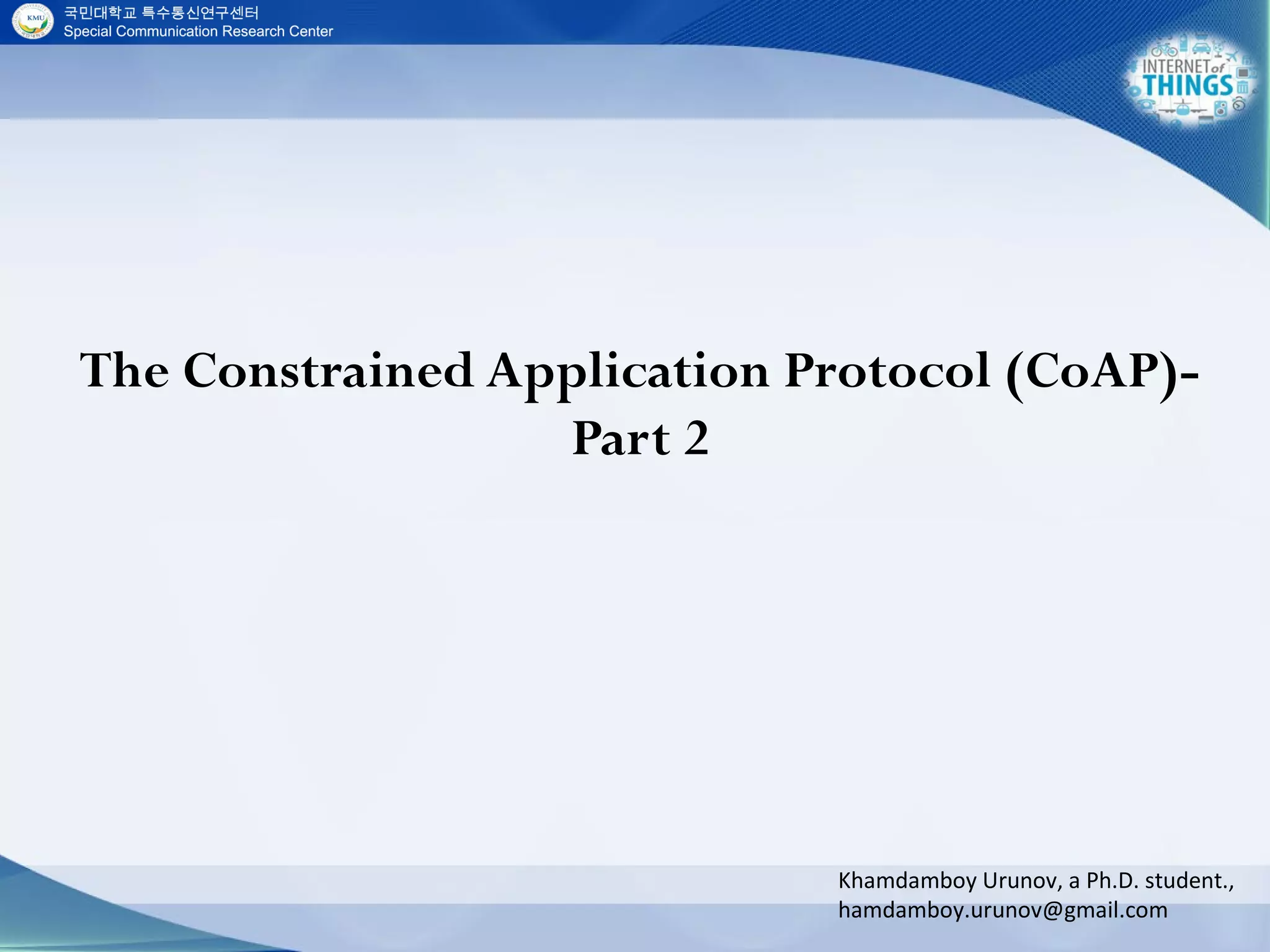 The constrained application protocol (coap) part 2 | PPT