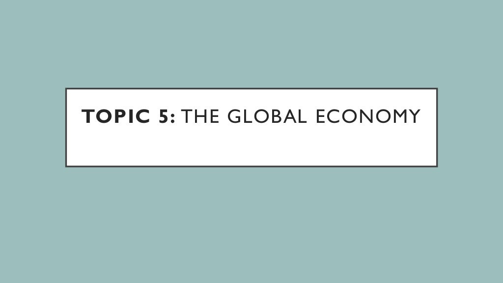 The Contemporary World Module 2 Global Economy | PDF