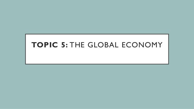 The Contemporary World Module 2 Global Economy | PDF