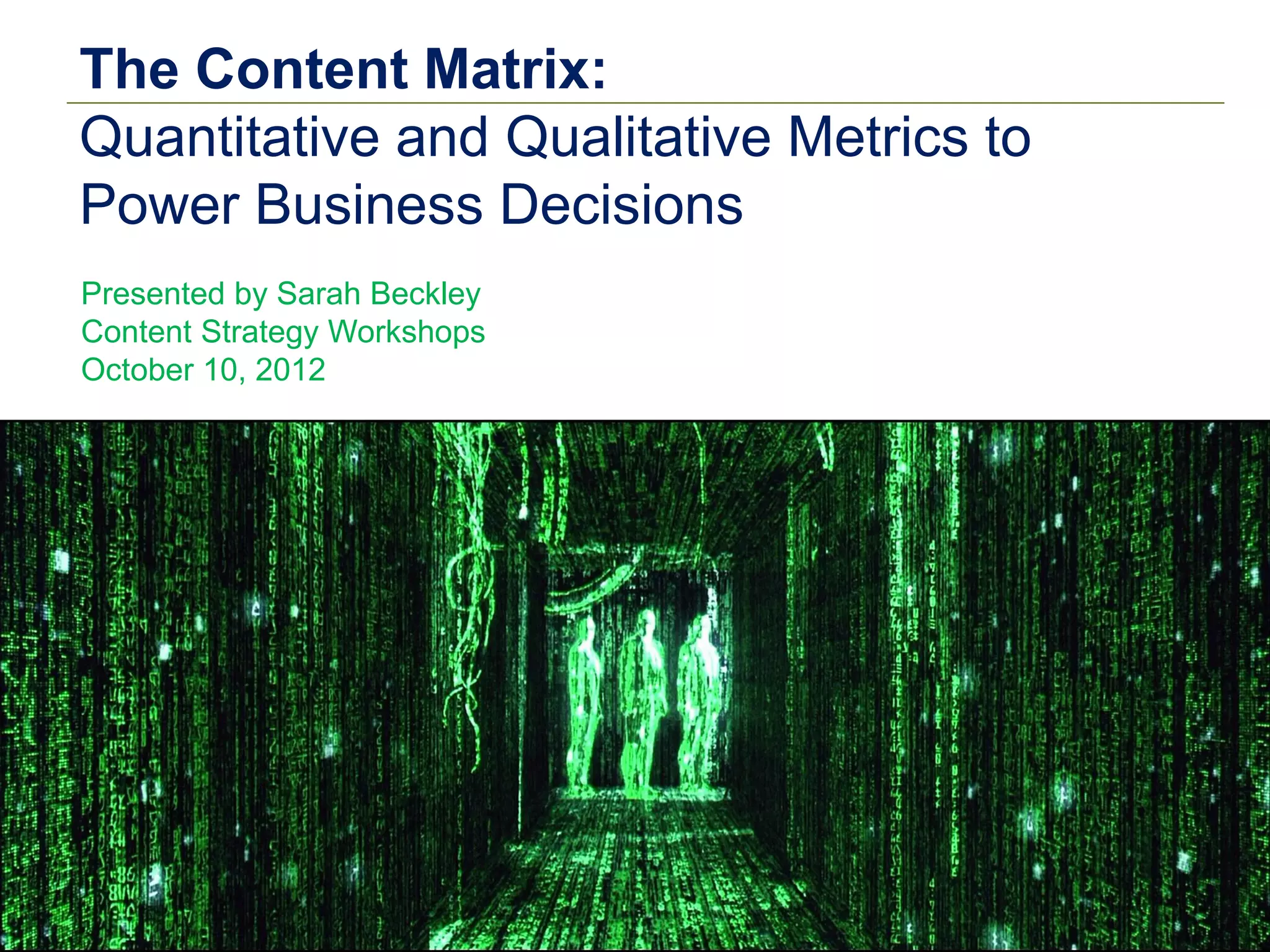 The Content Matrix: Quantitative and Qualitative Metrics for Better ...