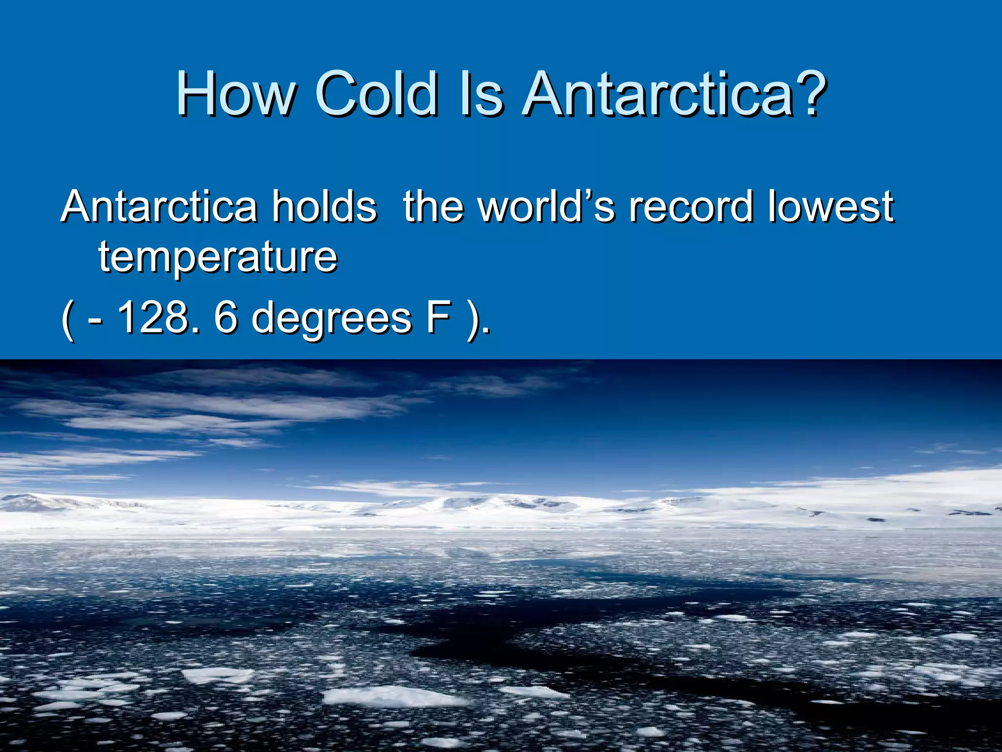 The continent antarctica | PPT