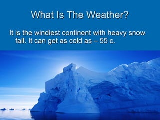 The continent antarctica | PPT