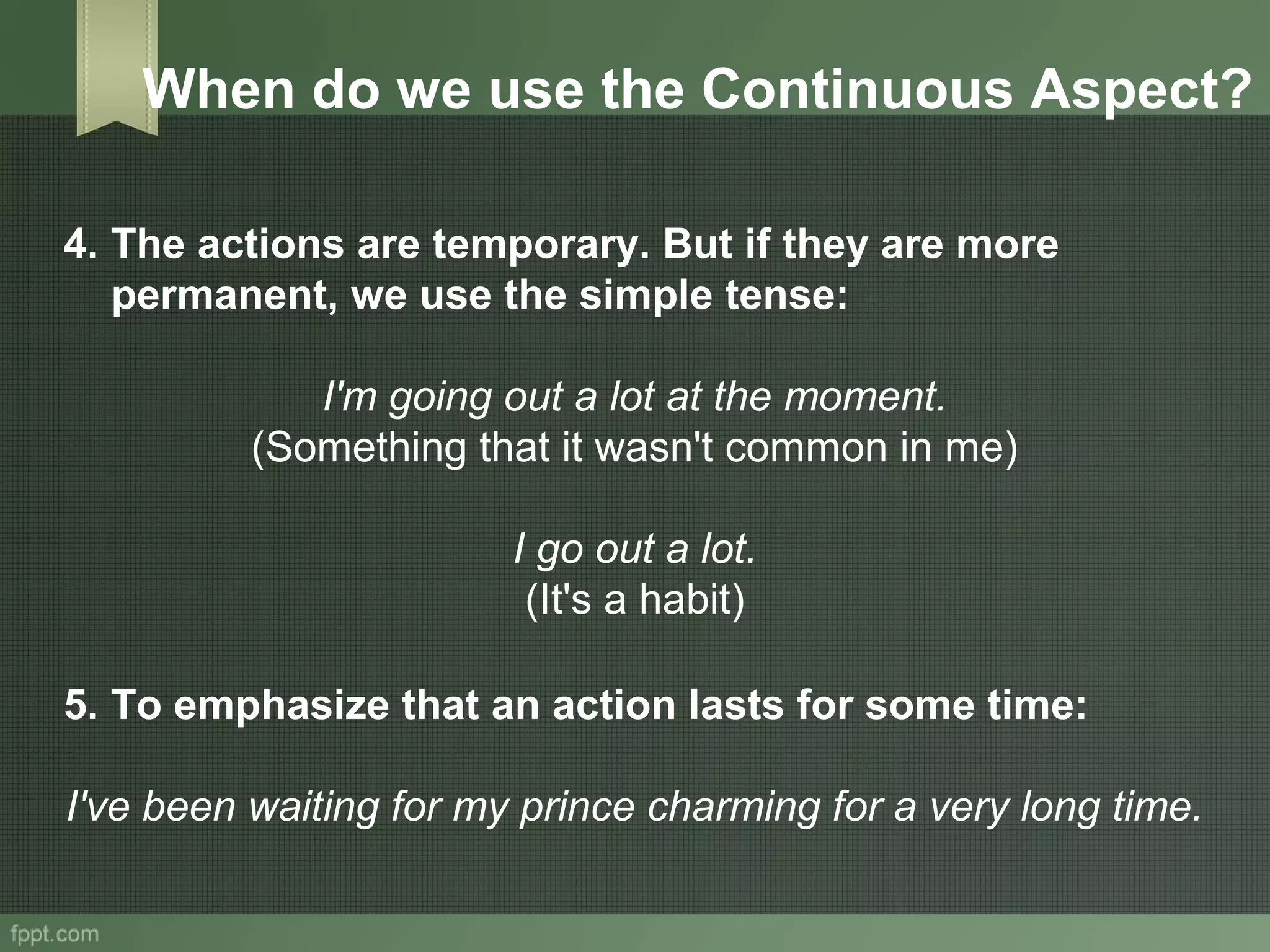 The continuous and perfect aspects | PPT