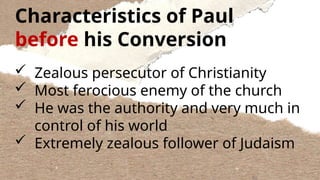 The Conversion. of St. Paul The conversion | PPTX