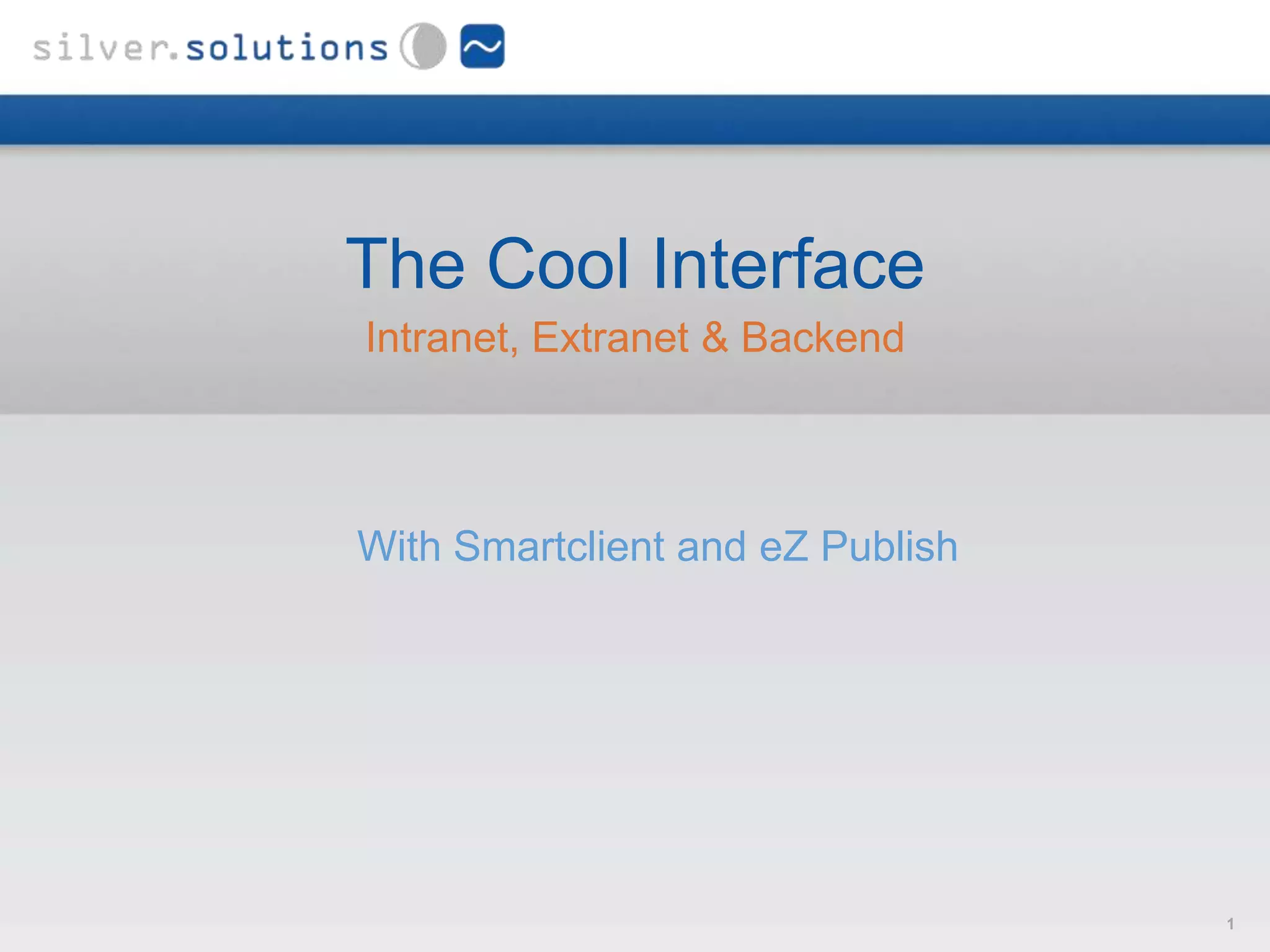 The Cool Interface | PPT