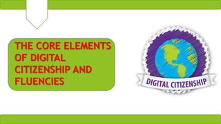 The core elements of digital citizenship | PPTX