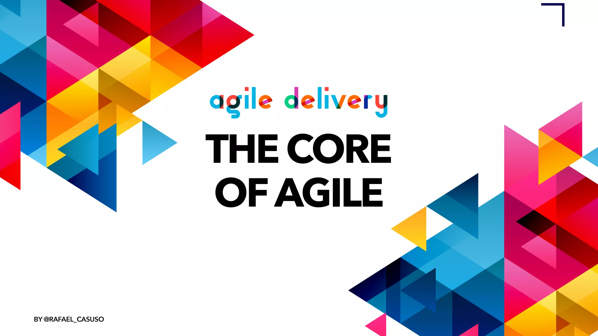 The Core of Agile | PPT