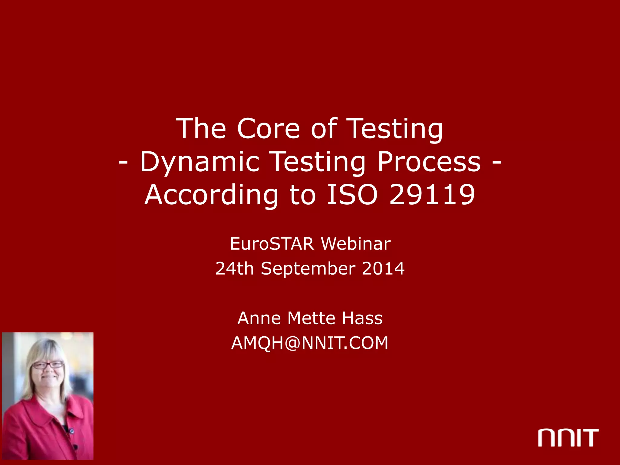 The Core of Testing – Dynamic Testing Process – According to ISO 29119 ...