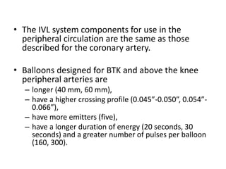 Coronary intravascular lithotripsy and lasers/ IVL | PPTX