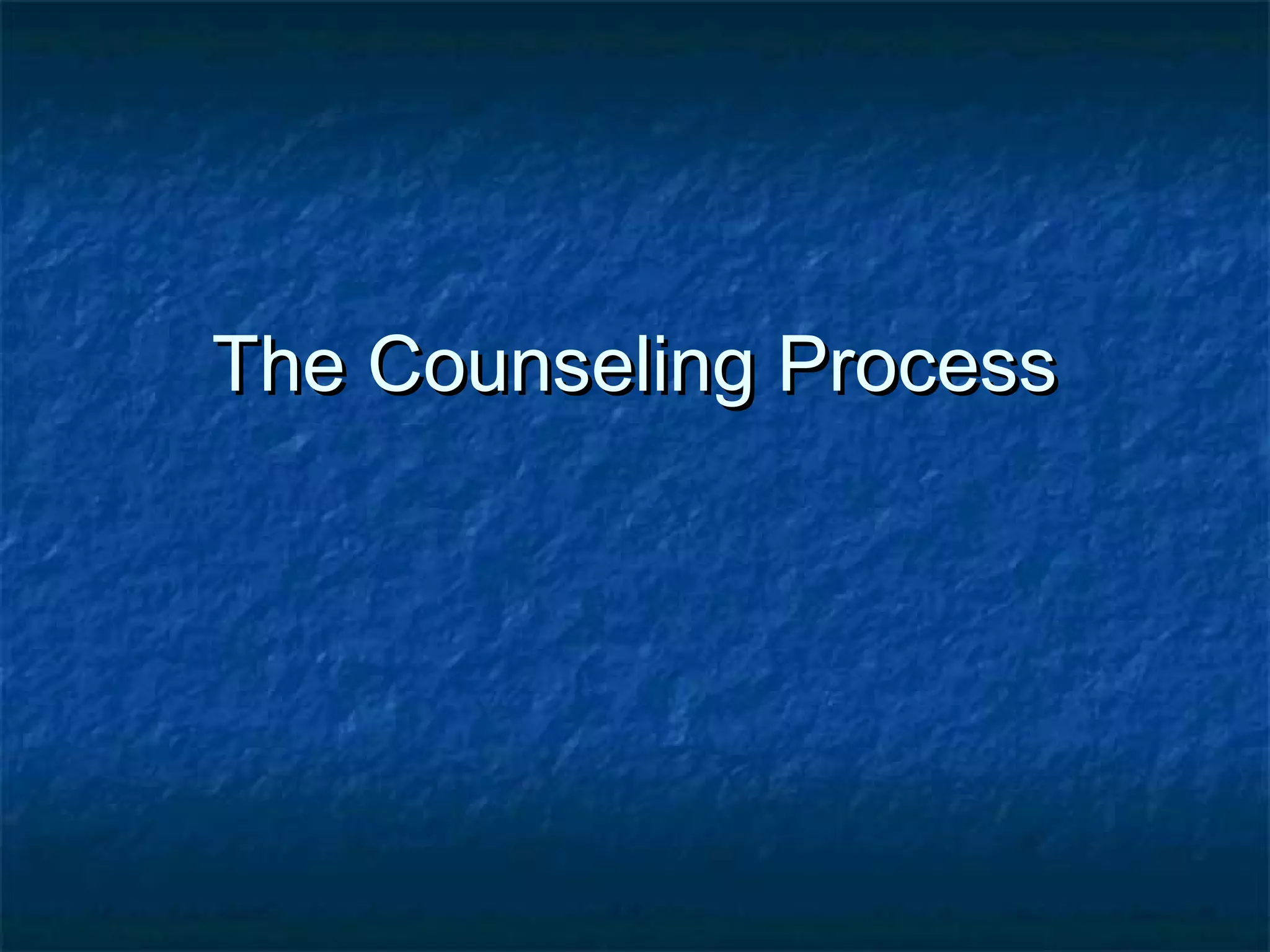 The counseling process | PPT
