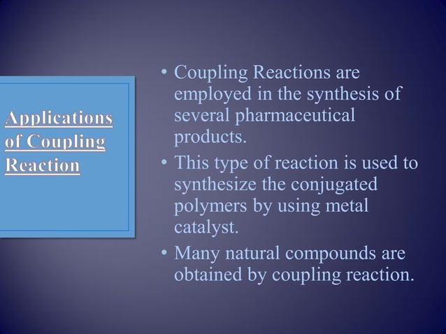 The coupling reactions | PDF | Chemistry | Science