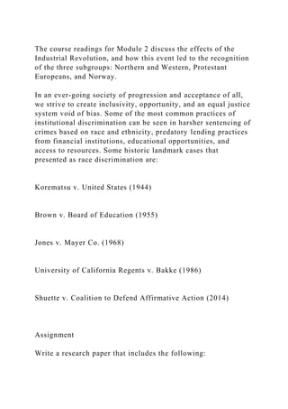 The course readings for Module 2 discuss the effects of the Industri.docx