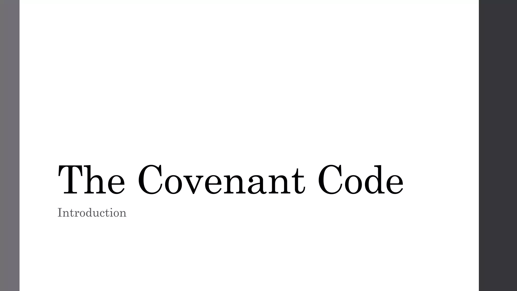 The Covenant Code Reveals His Love | PPTX