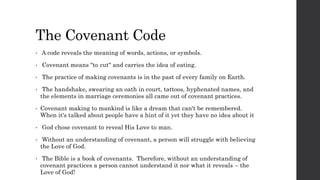 The Covenant Code Reveals His Love | PPT