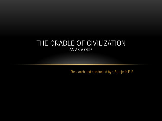 The cradle of civilization 1 | PPT