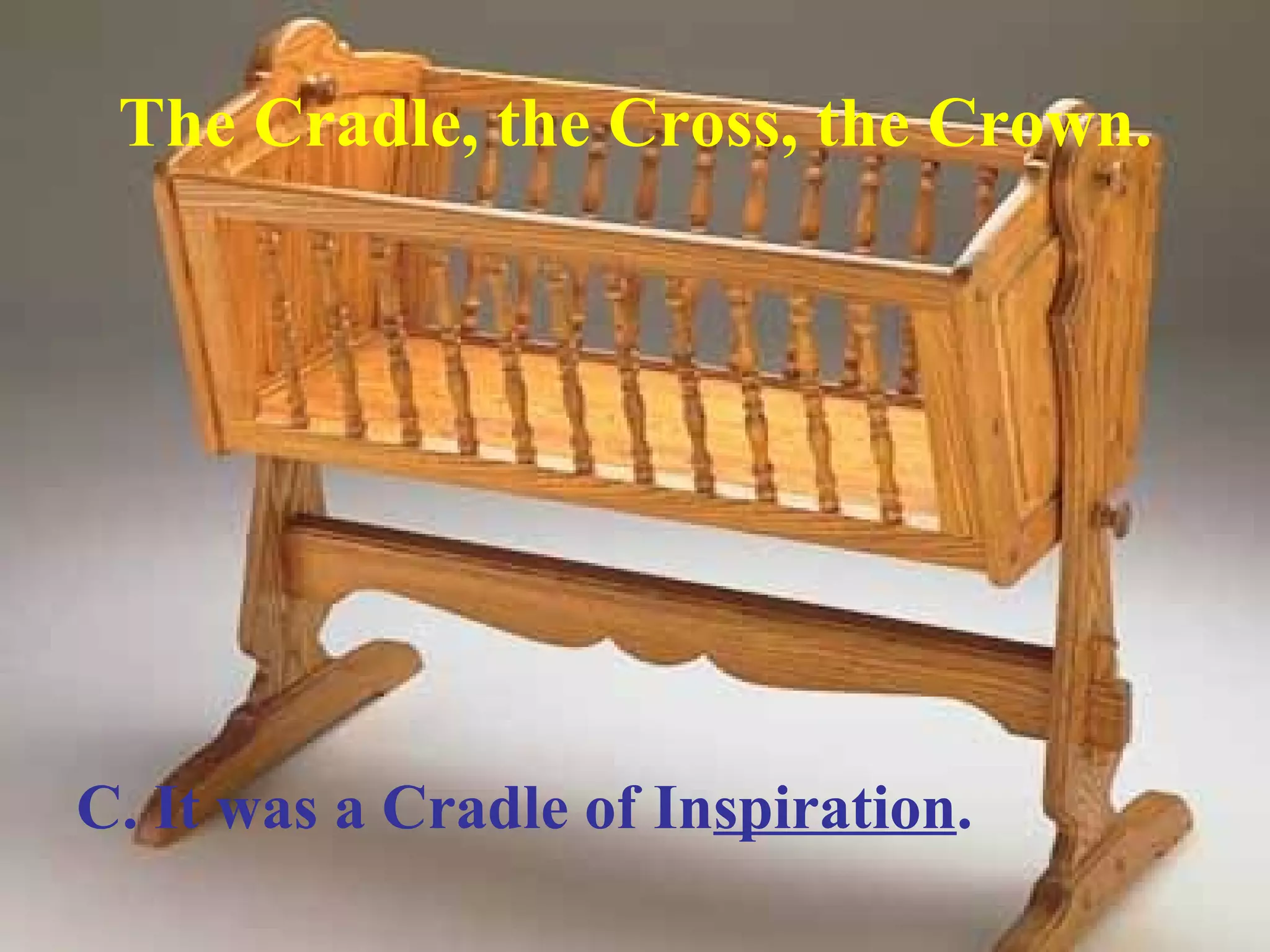 The Cradle, The Cross And The Crown | PPT