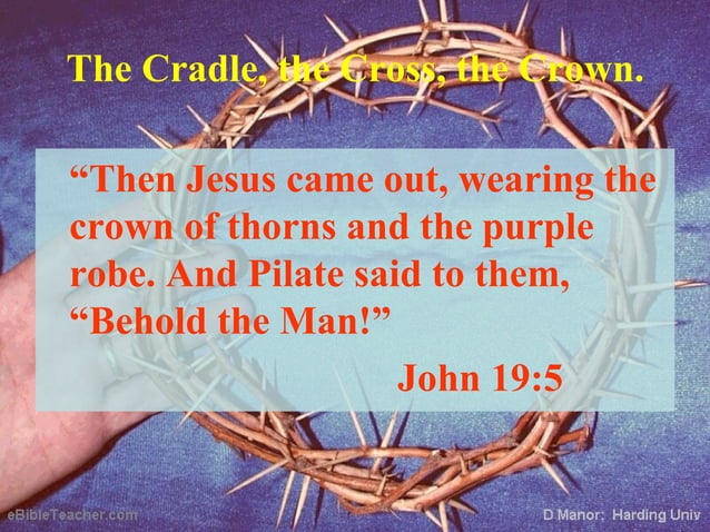 The Cradle, The Cross And The Crown | PPT | Christianity | Religion ...