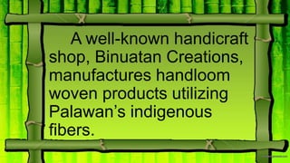 The Crafts of Palawan.pptx..................... | PPTX