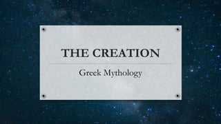The Creation (greek gods and goddesses) | PPTX