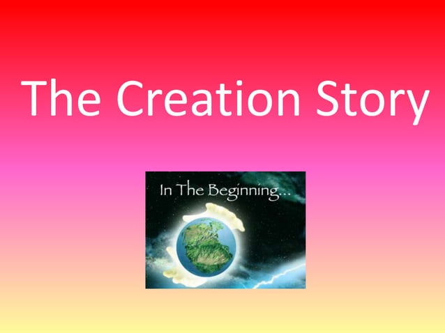 The creation story | PPTX