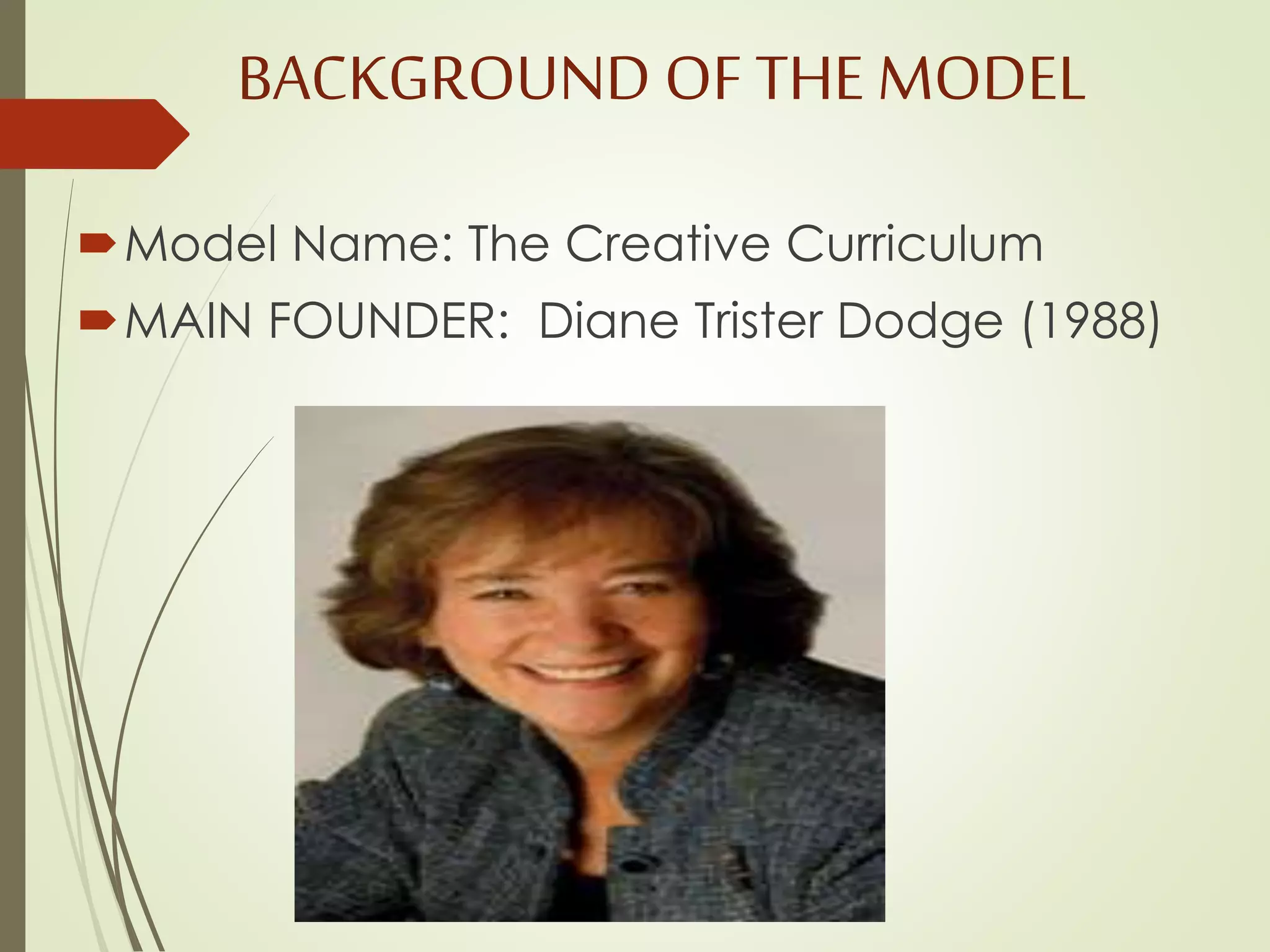 The Creative Curriculum Model (Diane Trister Dodge, 1988) | PPTX