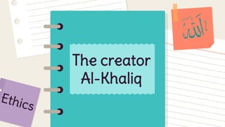 The creator- Al-Khaliq.pptx