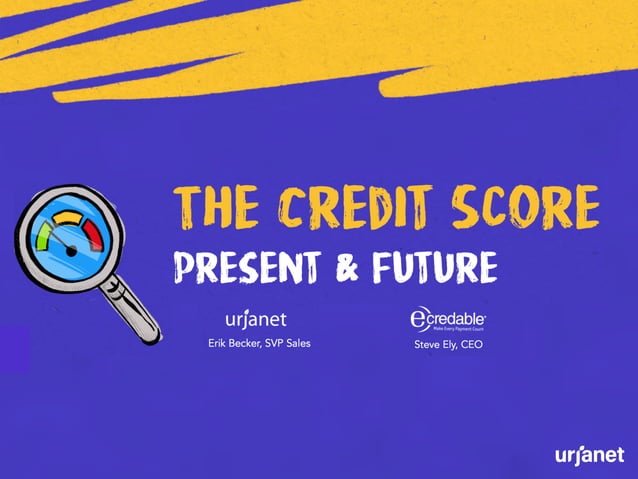 The Credit Score Present and Future | PPT