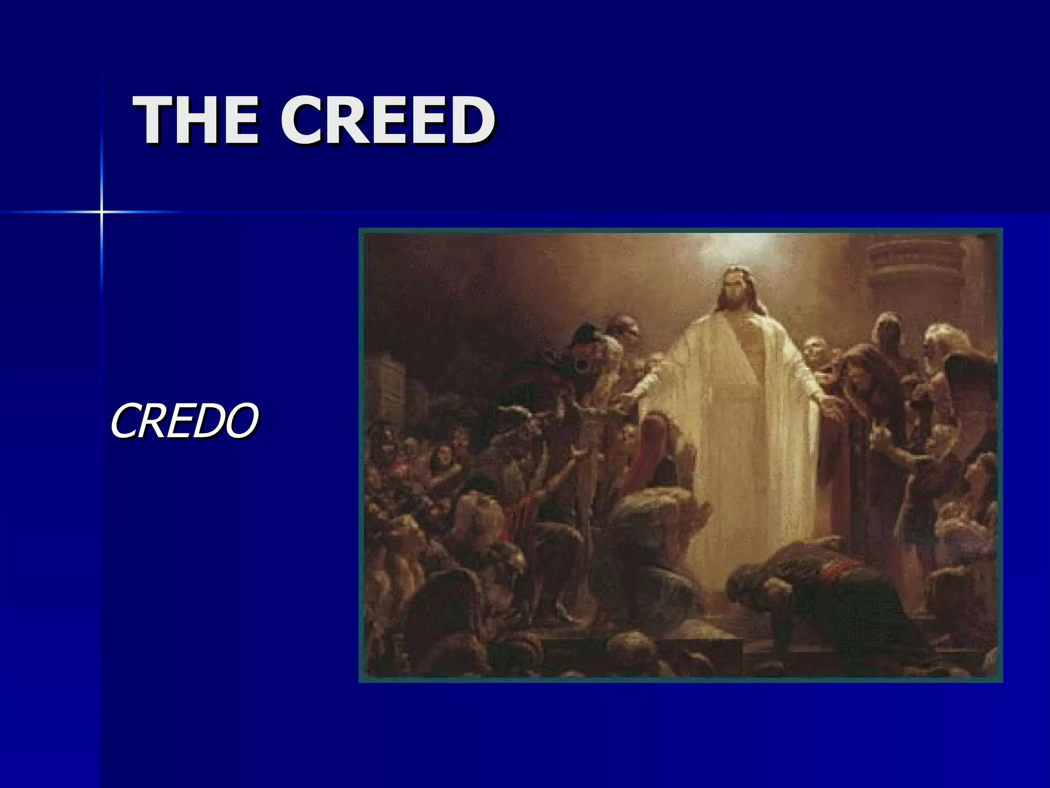 The Creed: The Faith and Beliefs of Catholic Christians | PPT