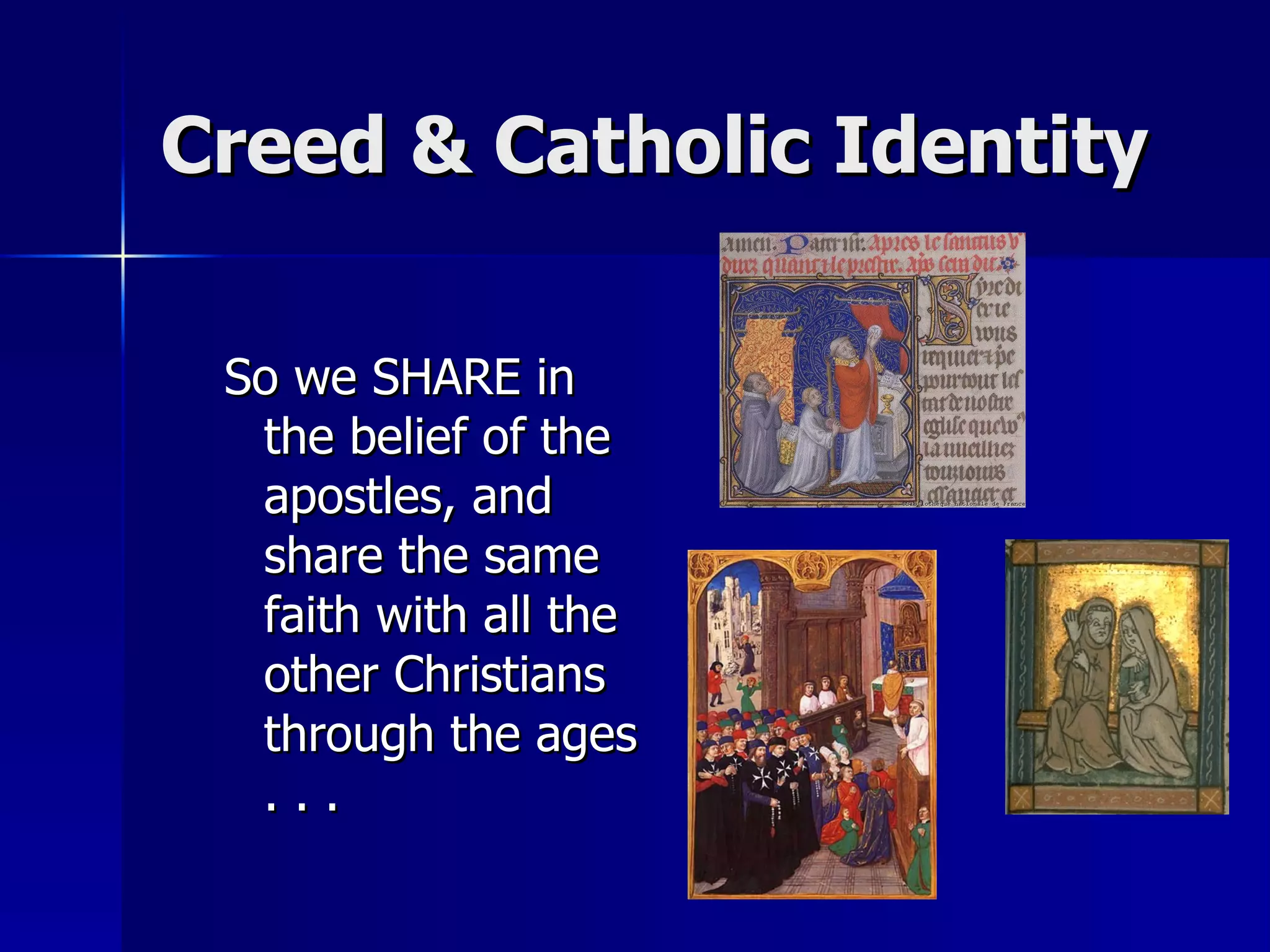 The Creed: The Faith and Beliefs of Catholic Christians | PPT