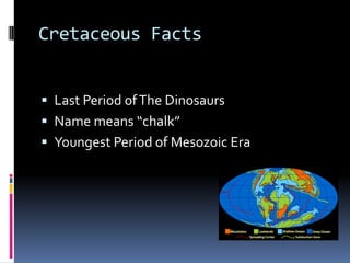The cretaceous period | PPTX