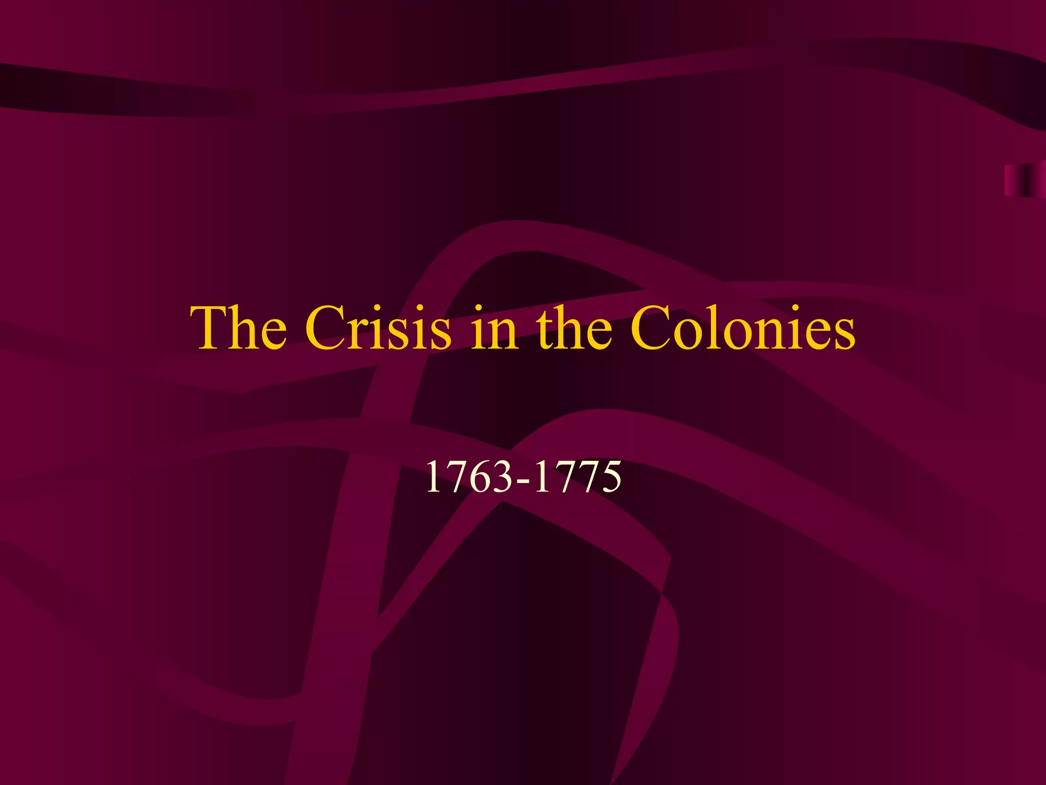 The crisis in the colonies | PPT