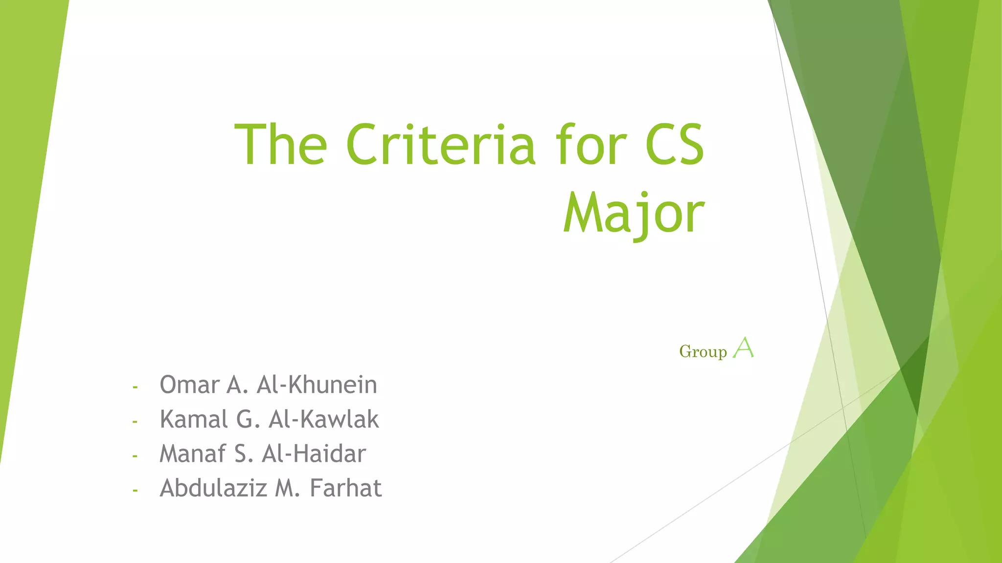 The Criteria For Cs Major PPT The Criteria For Cs Major PPT
