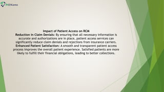 The Critical Role of Patient Access in Revenue Cycle Success.pptx