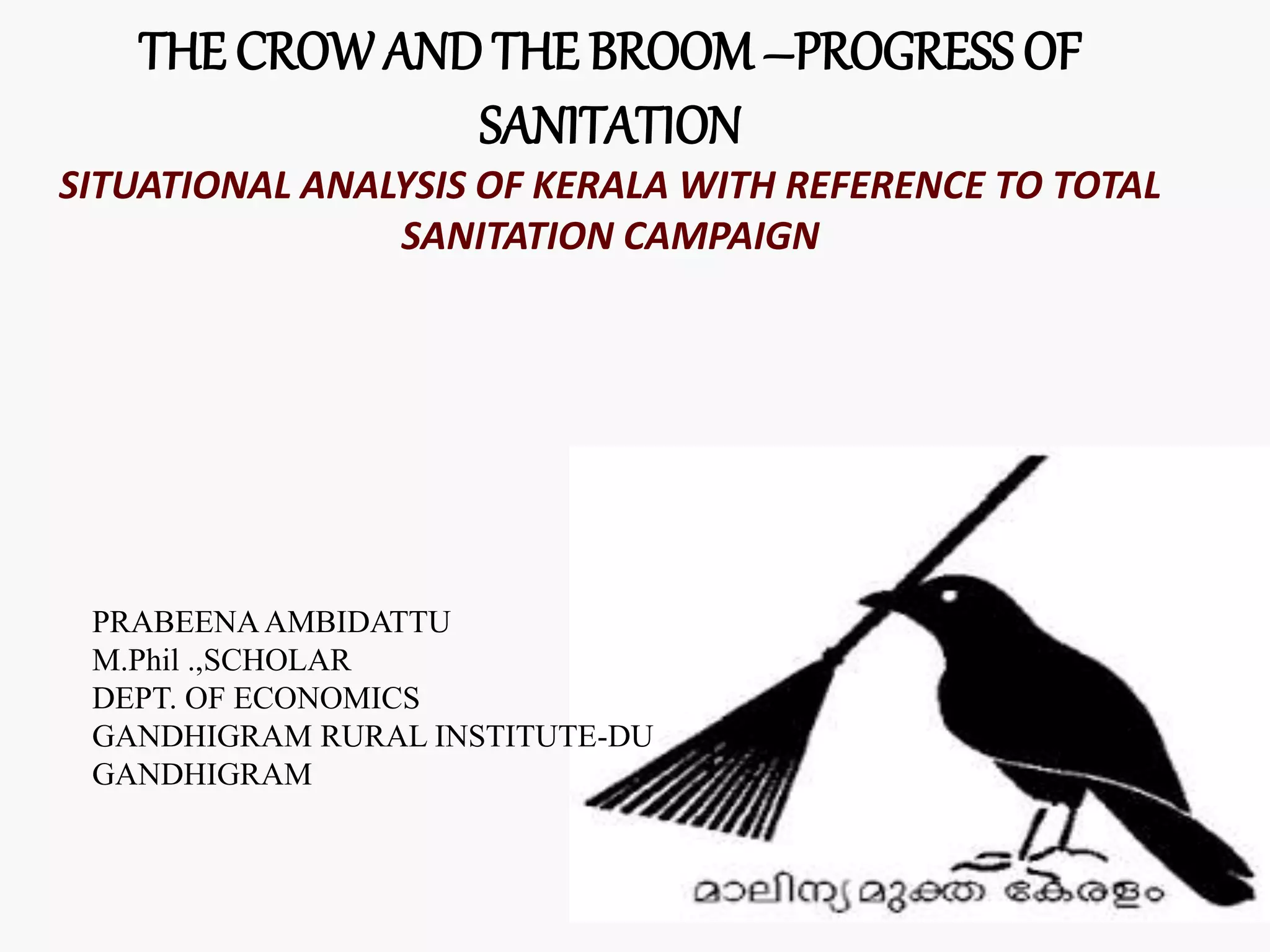 The crow and the broom –progress of sanitation in Kerala with special ...