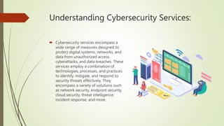 The Crucial Role of Cybersecurity Services in Mitigating Risks and ...