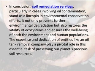 The Crucial Role of Soil Remediation in Environmental Conservation.pptx