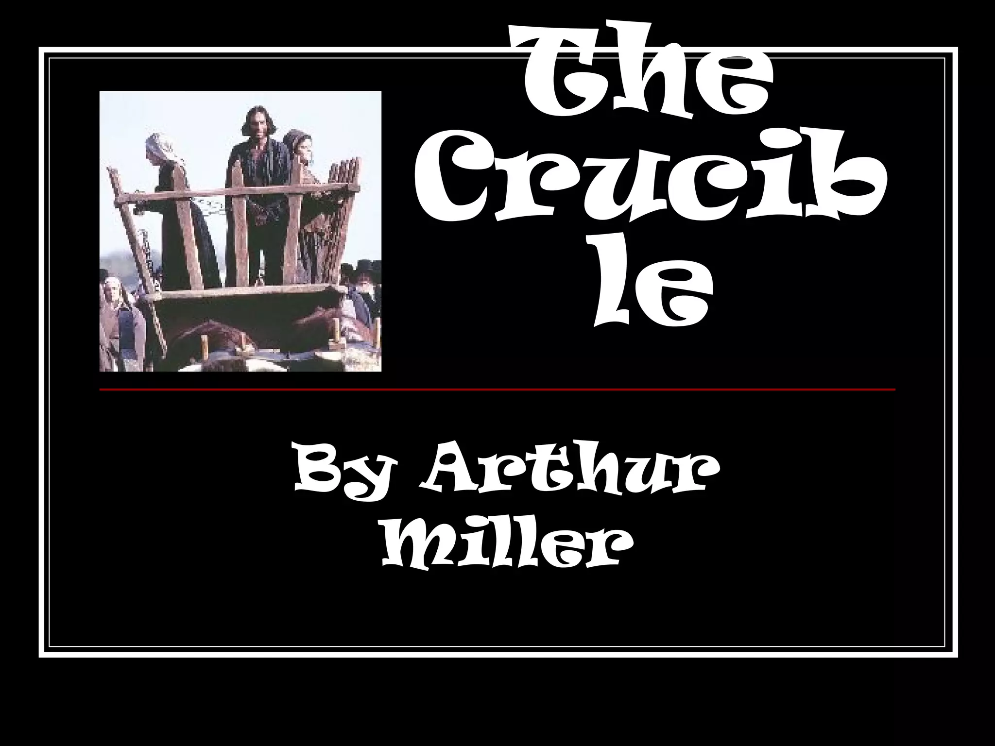 The Crucible | PPT