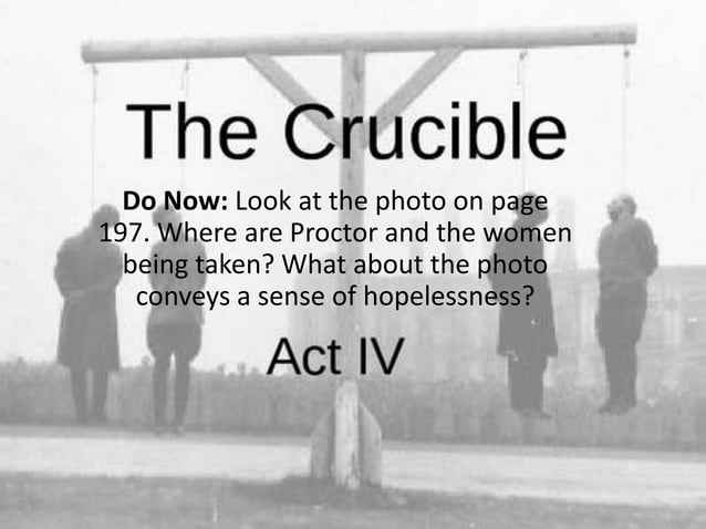 "The Crucible" Act Four | PPTX | Drama | Genres