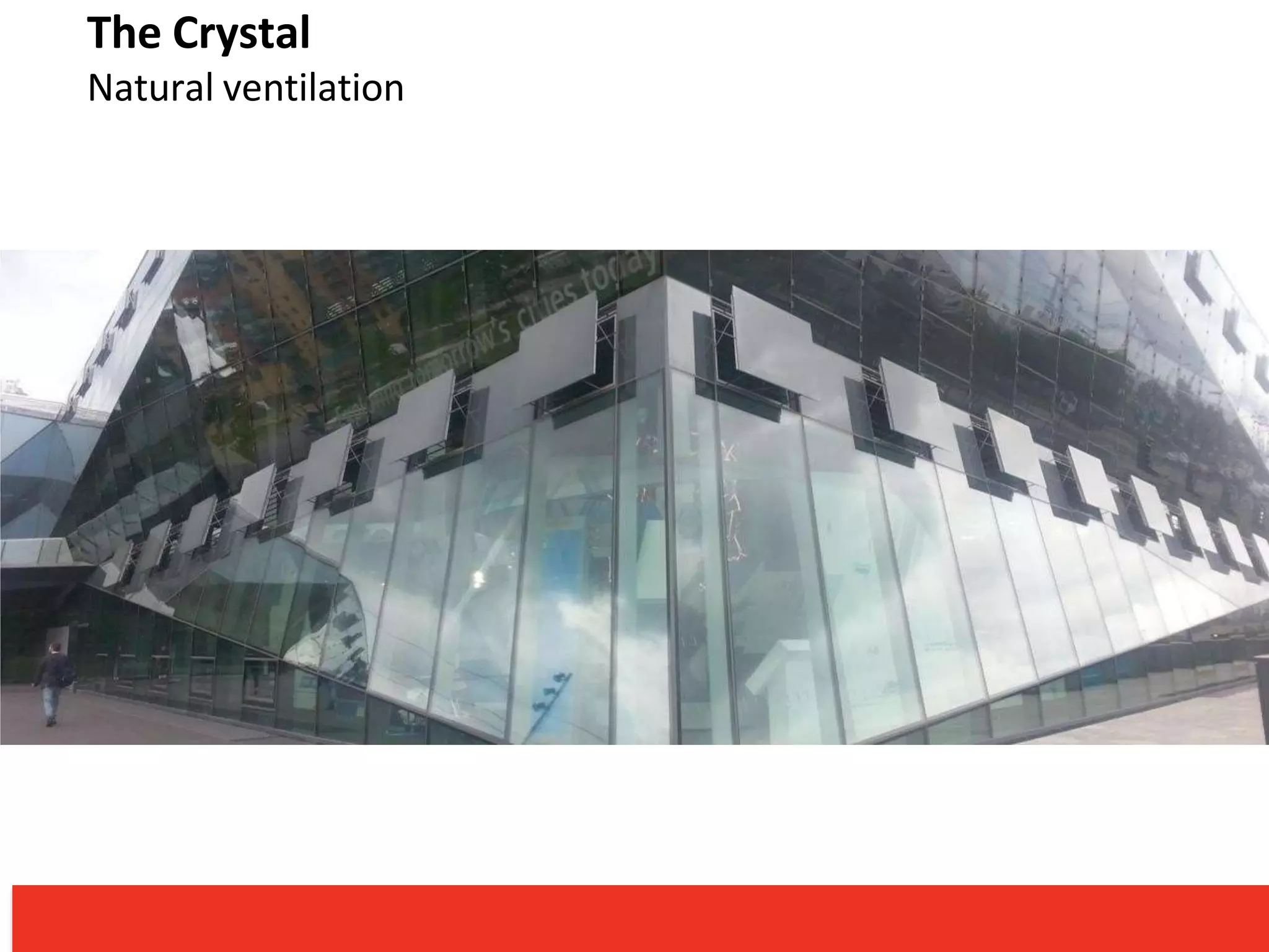 THE CRYSTAL, LONDON: A SUSTAINABLE INTELLIGENT BUILDING CASESTUDY BY ...